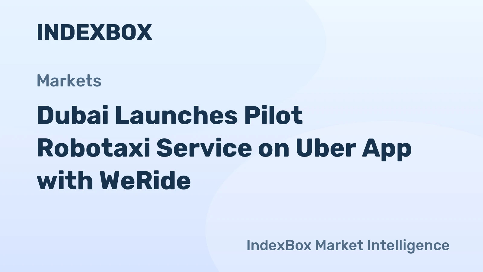 Dubai Launches Pilot Robotaxi Service on Uber App with WeRide