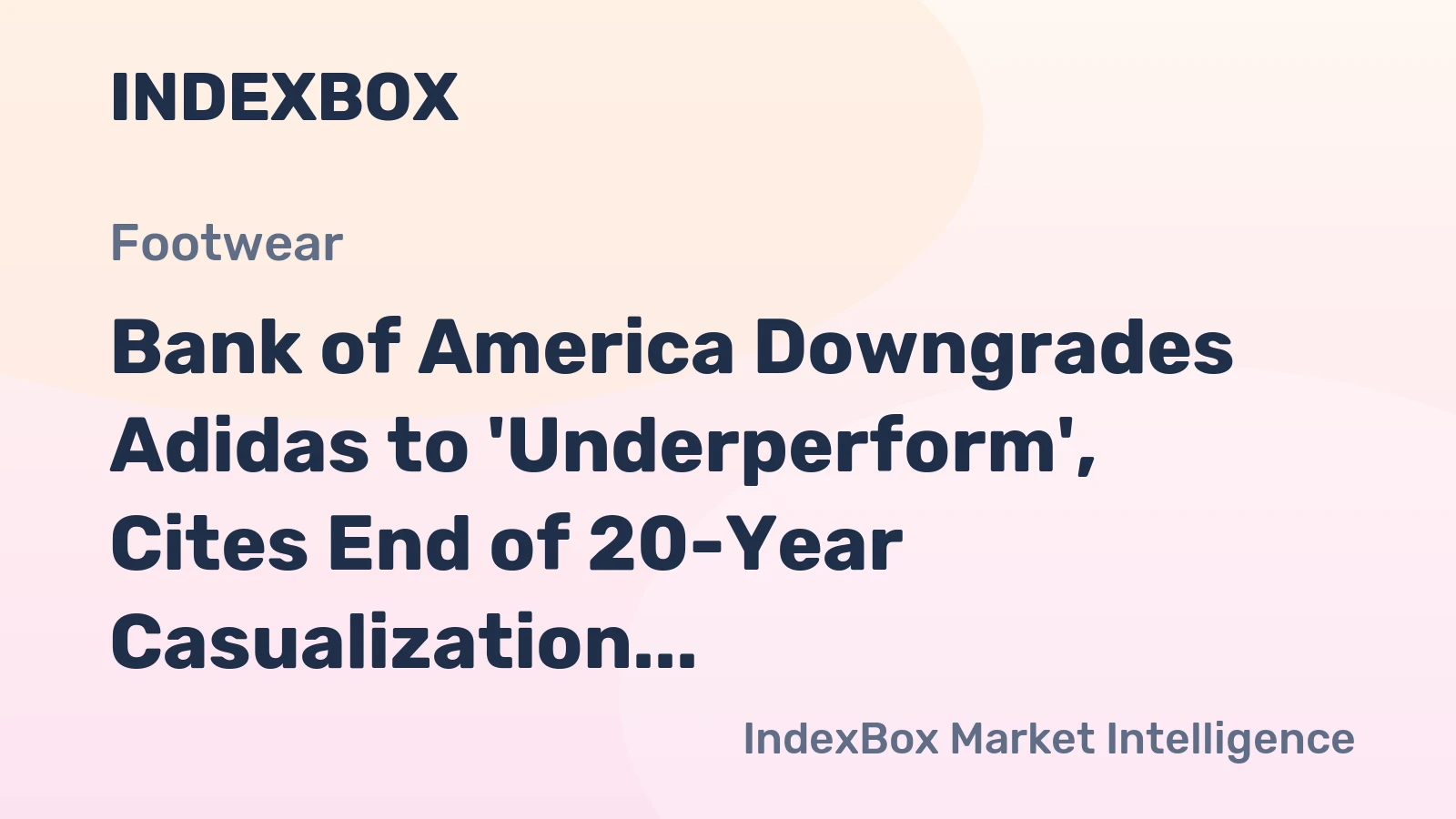 Bank of America Downgrades Adidas to 'Underperform', Cites End of 20-Year Casualization Trend