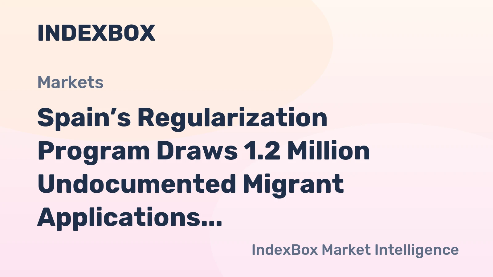 Spain’s Regularization Program Draws 1.2 Million Undocumented Migrant Applications