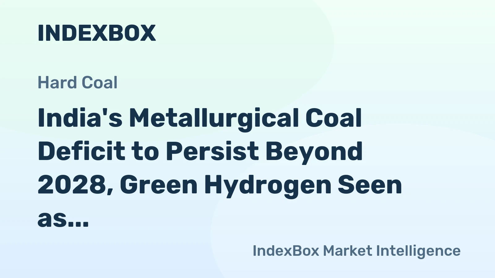India's Metallurgical Coal Deficit to Persist Beyond 2028, Green Hydrogen Seen as Key for Steel Exports