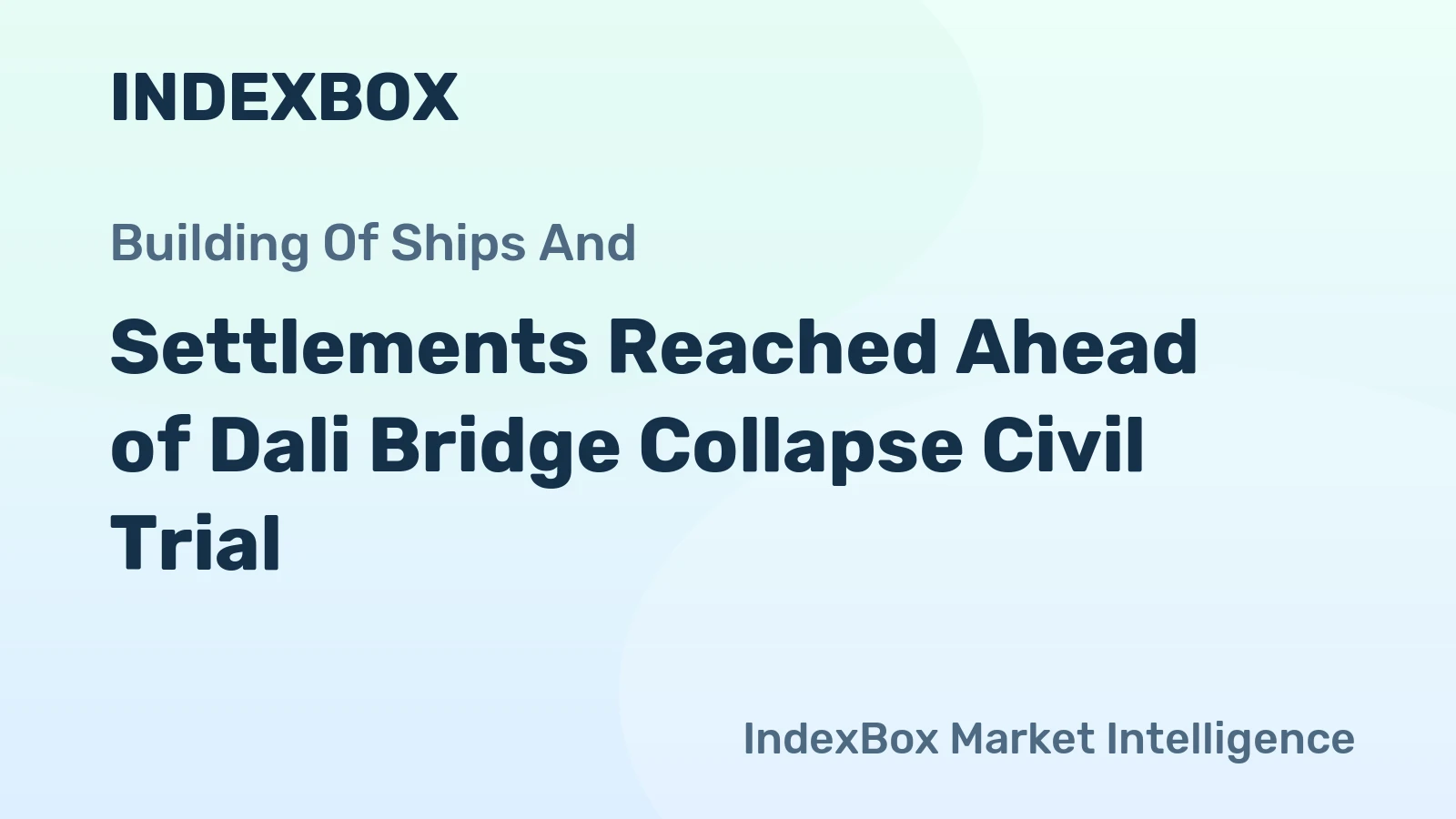 Settlements Reached Ahead of Dali Bridge Collapse Civil Trial
