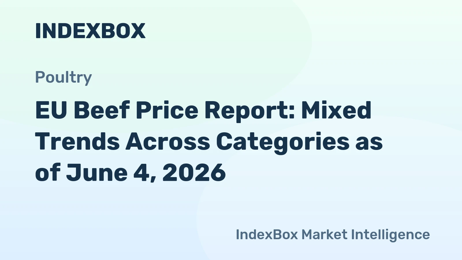 EU Beef Price Report: Mixed Trends Across Categories as of June 4, 2026
