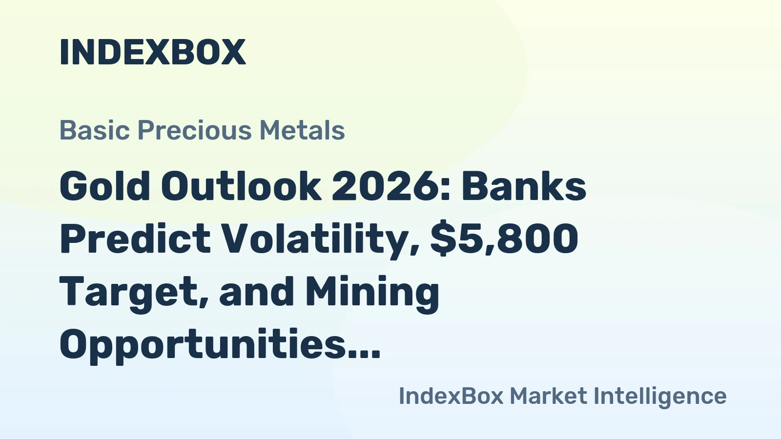 Gold Outlook 2026: Banks Predict Volatility, $5,800 Target, and Mining Opportunities
