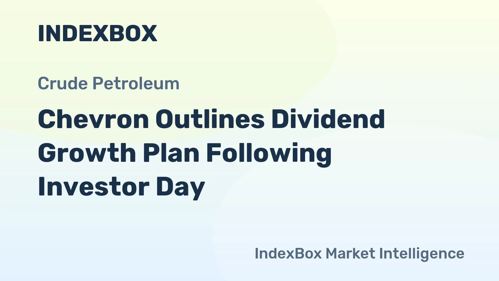 Chevron Outlines Dividend Growth Plan Following Investor Day