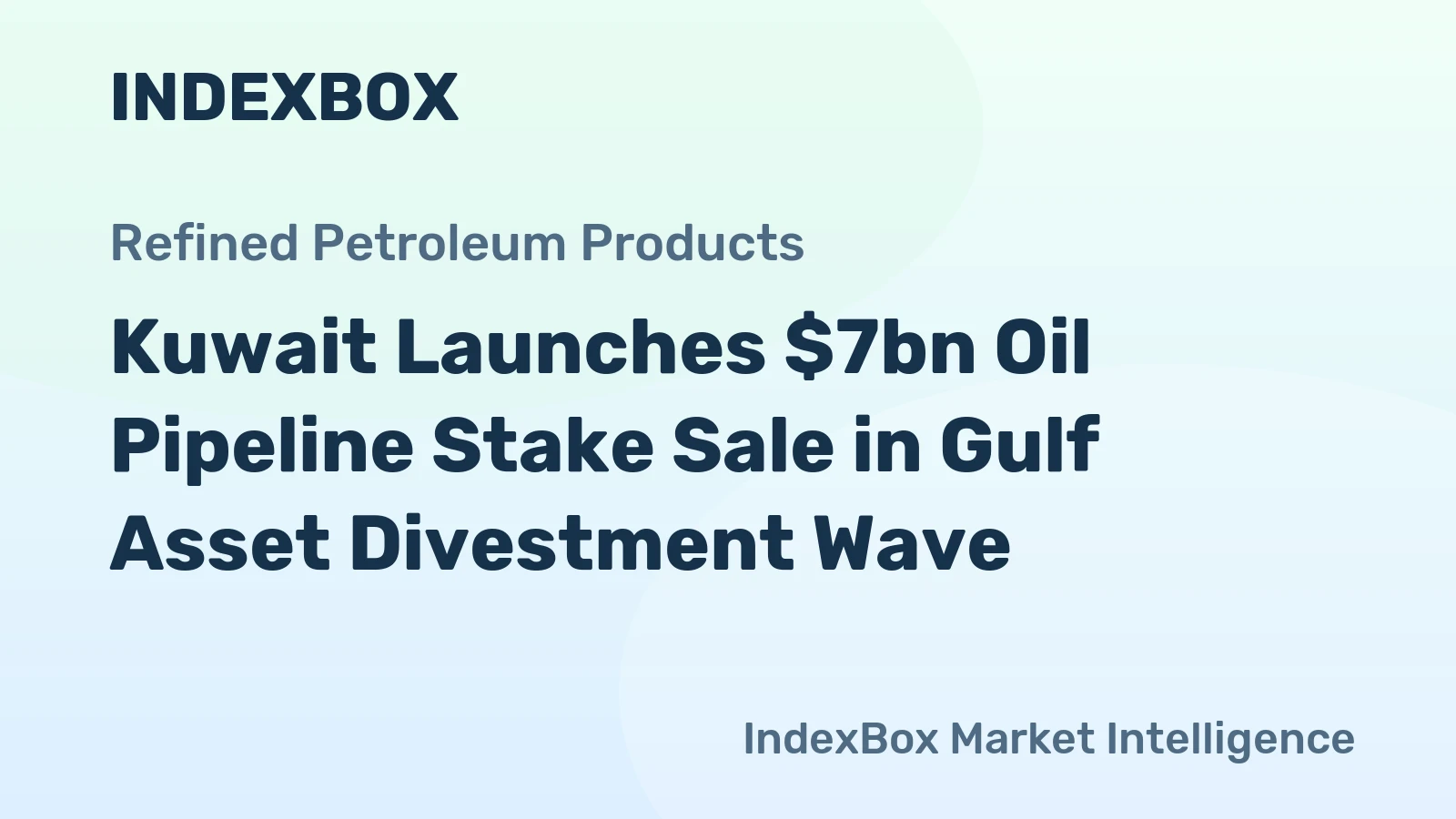 Kuwait Launches $7bn Oil Pipeline Stake Sale in Gulf Asset Divestment Wave