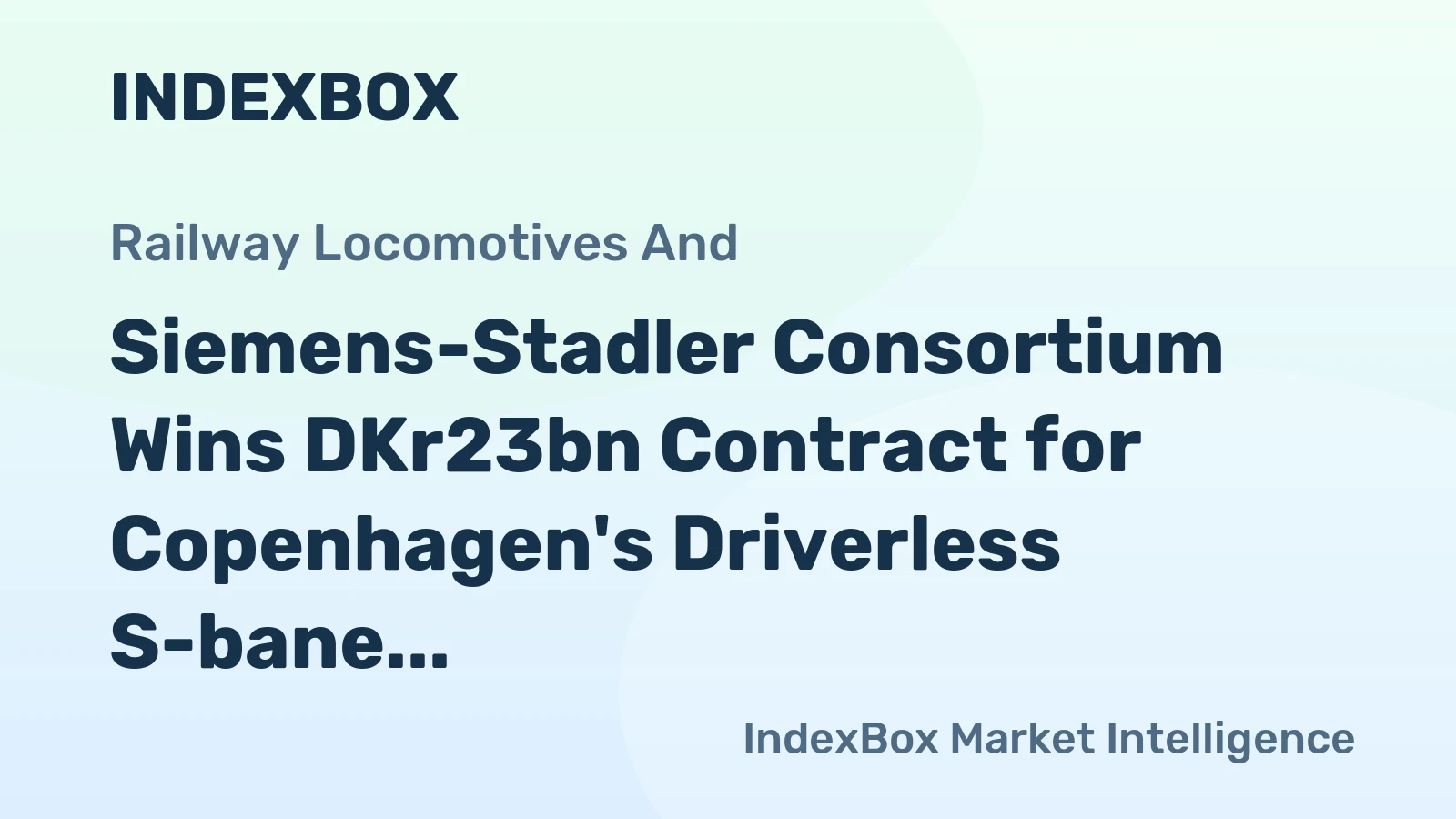 Siemens-Stadler Consortium Wins DKr23bn Contract for Copenhagen's Driverless S-bane Trains