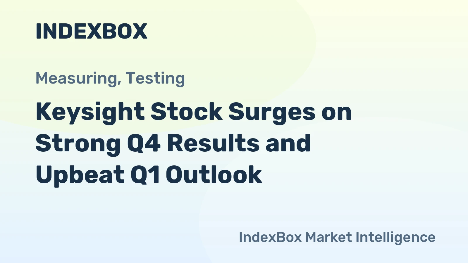 Keysight Stock Surges on Strong Q4 Results and Upbeat Q1 Outlook