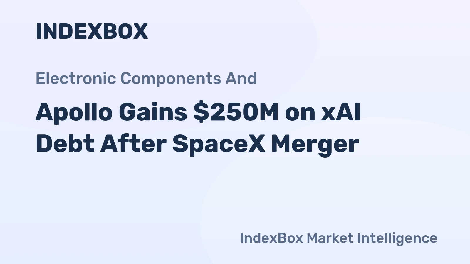 Apollo Gains $250M on xAI Debt After SpaceX Merger