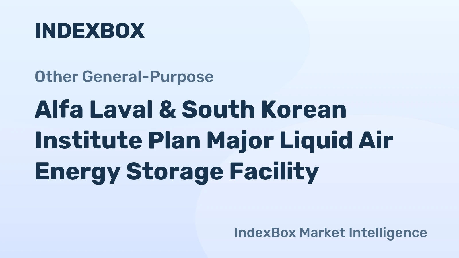 Alfa Laval & South Korean Institute Plan Major Liquid Air Energy Storage Facility