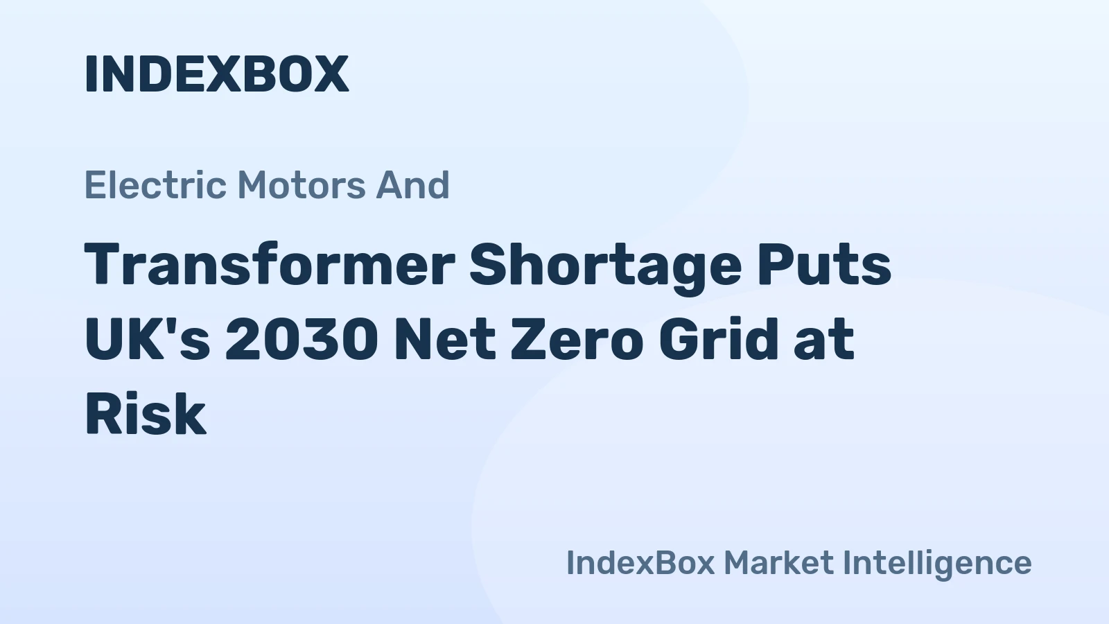 Transformer Shortage Puts UK's 2030 Net Zero Grid at Risk