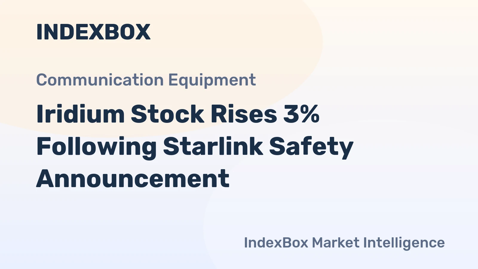 Iridium Stock Rises 3% Following Starlink Safety Announcement