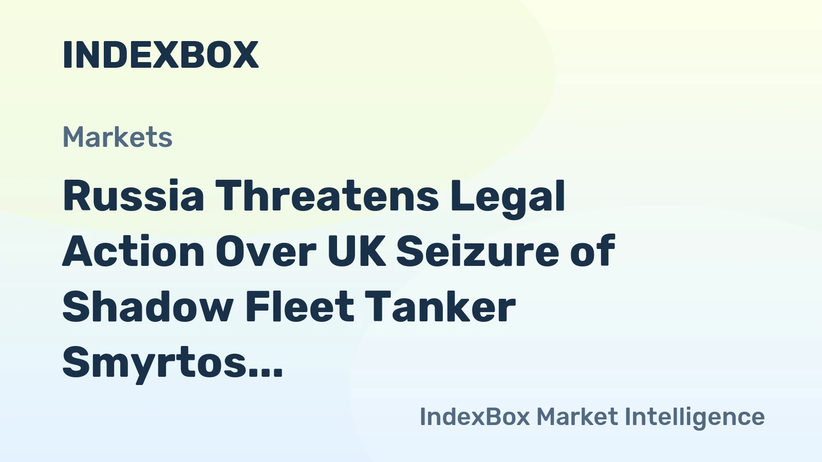 Russia Threatens Legal Action Over UK Seizure of Shadow Fleet Tanker Smyrtos