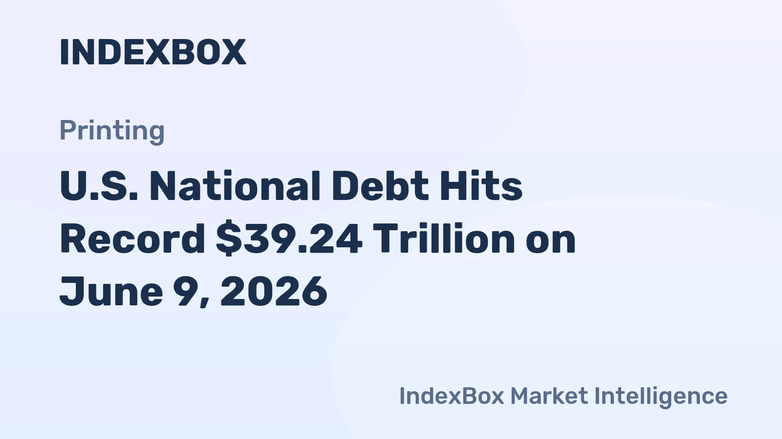 U.S. National Debt Hits Record $39.24 Trillion on June 9, 2026