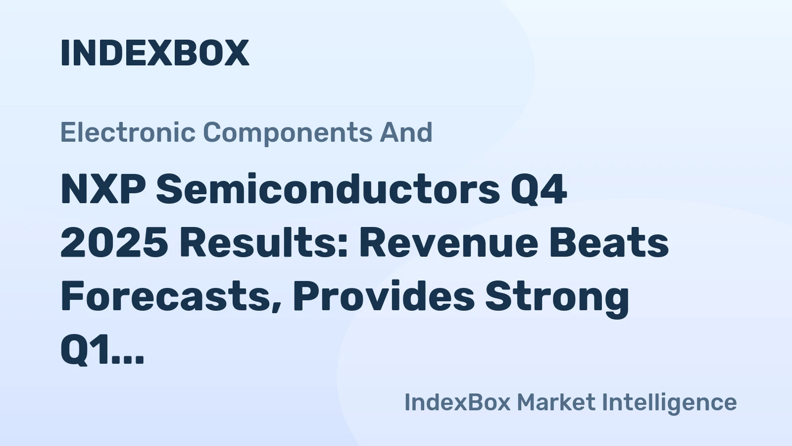 NXP Semiconductors Q4 2025 Results: Revenue Beats Forecasts, Provides Strong Q1 2026 Outlook