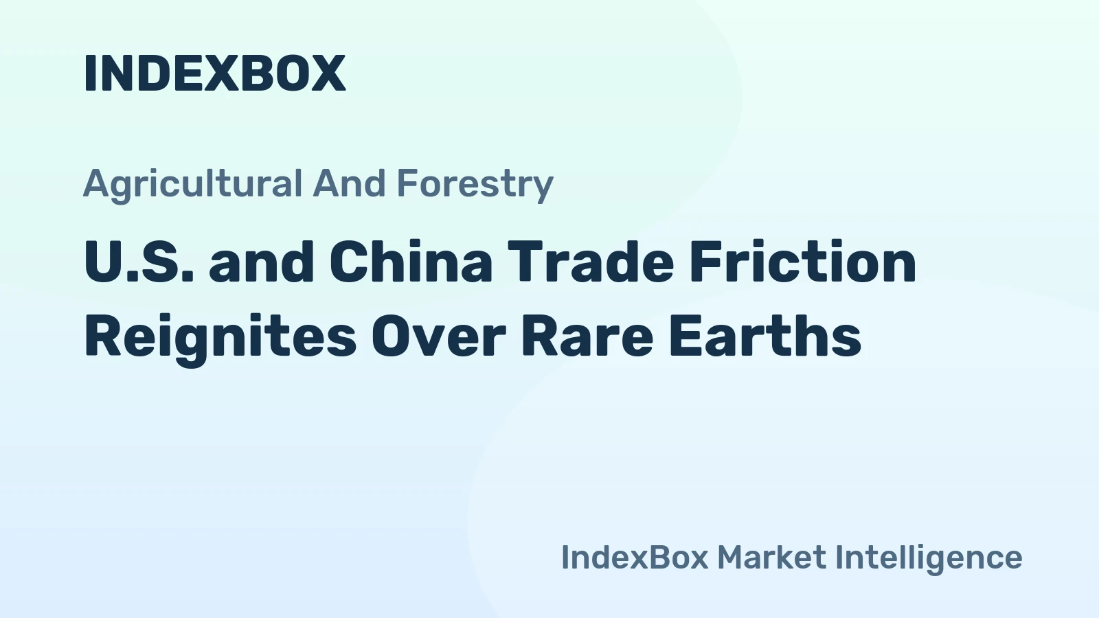 U.S. and China Trade Friction Reignites Over Rare Earths