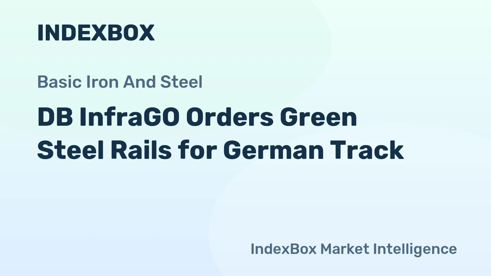 DB InfraGO Orders Green Steel Rails for German Track