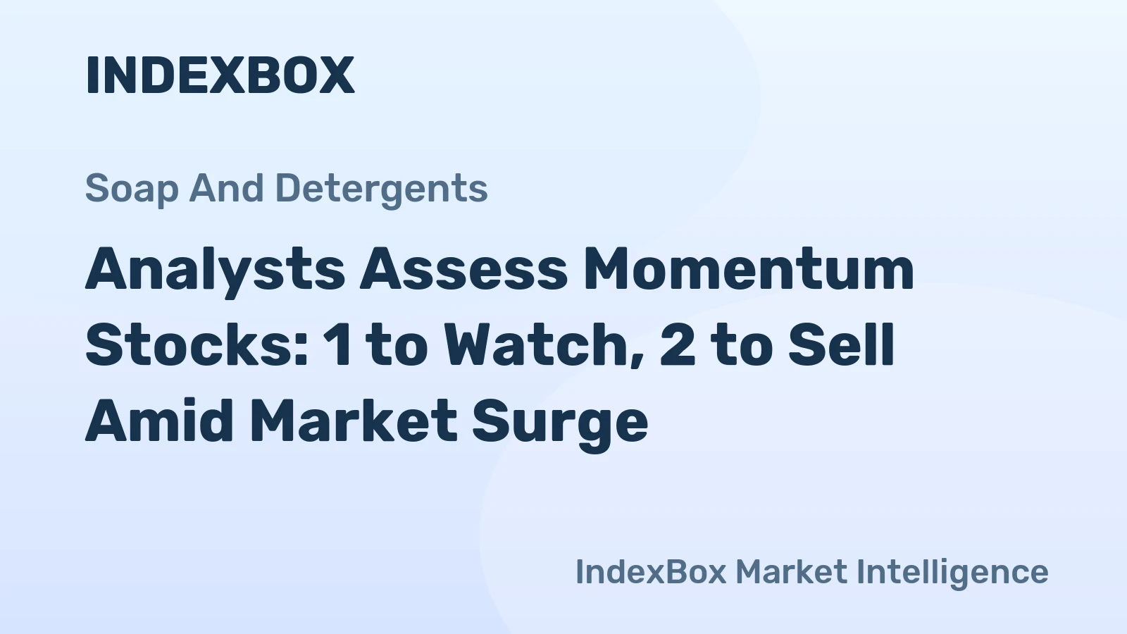 Analysts Assess Momentum Stocks: 1 to Watch, 2 to Sell Amid Market Surge