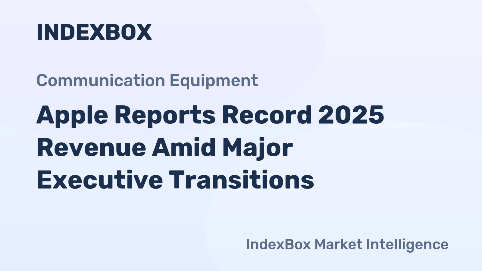 Apple Reports Record 2025 Revenue Amid Major Executive Transitions