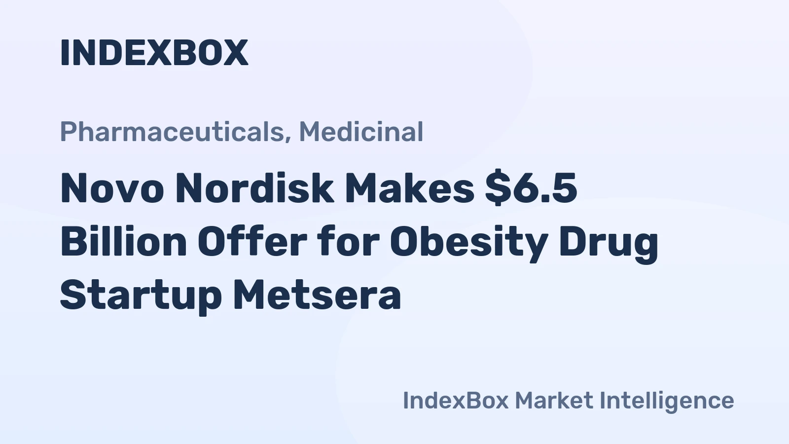 Novo Nordisk Makes $6.5 Billion Offer for Obesity Drug Startup Metsera