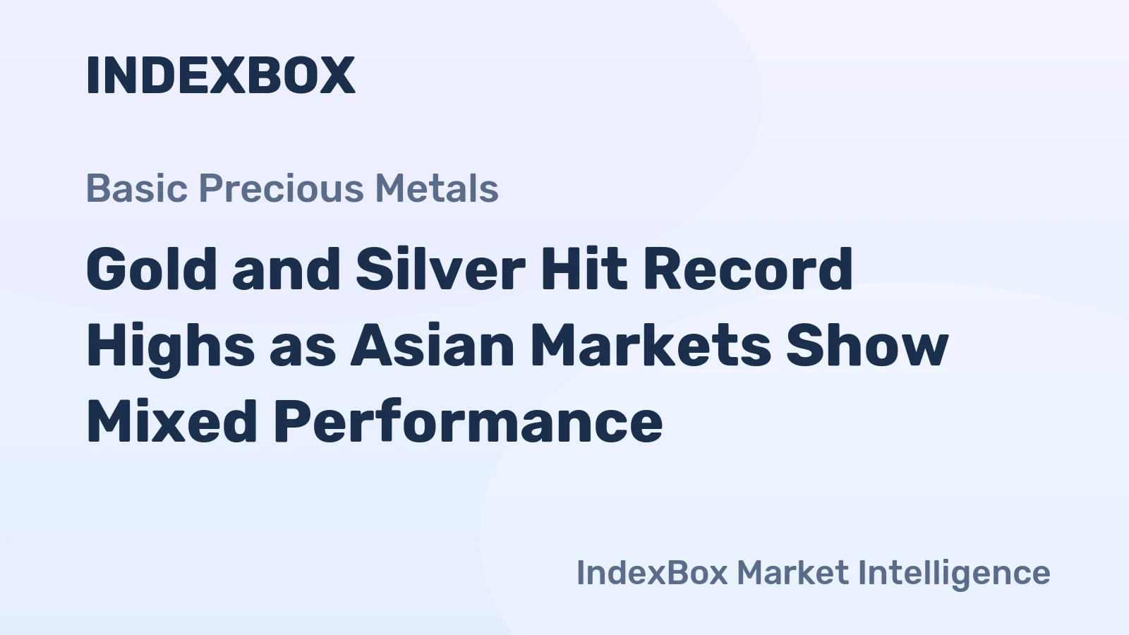 Gold and Silver Hit Record Highs as Asian Markets Show Mixed Performance