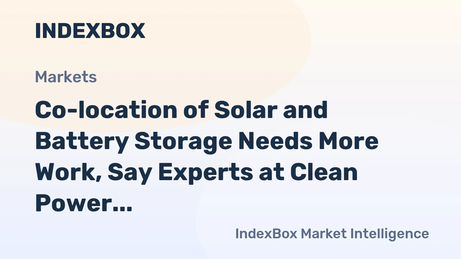 Co-location of Solar and Battery Storage Needs More Work, Say Experts at Clean Power 2030 Summit