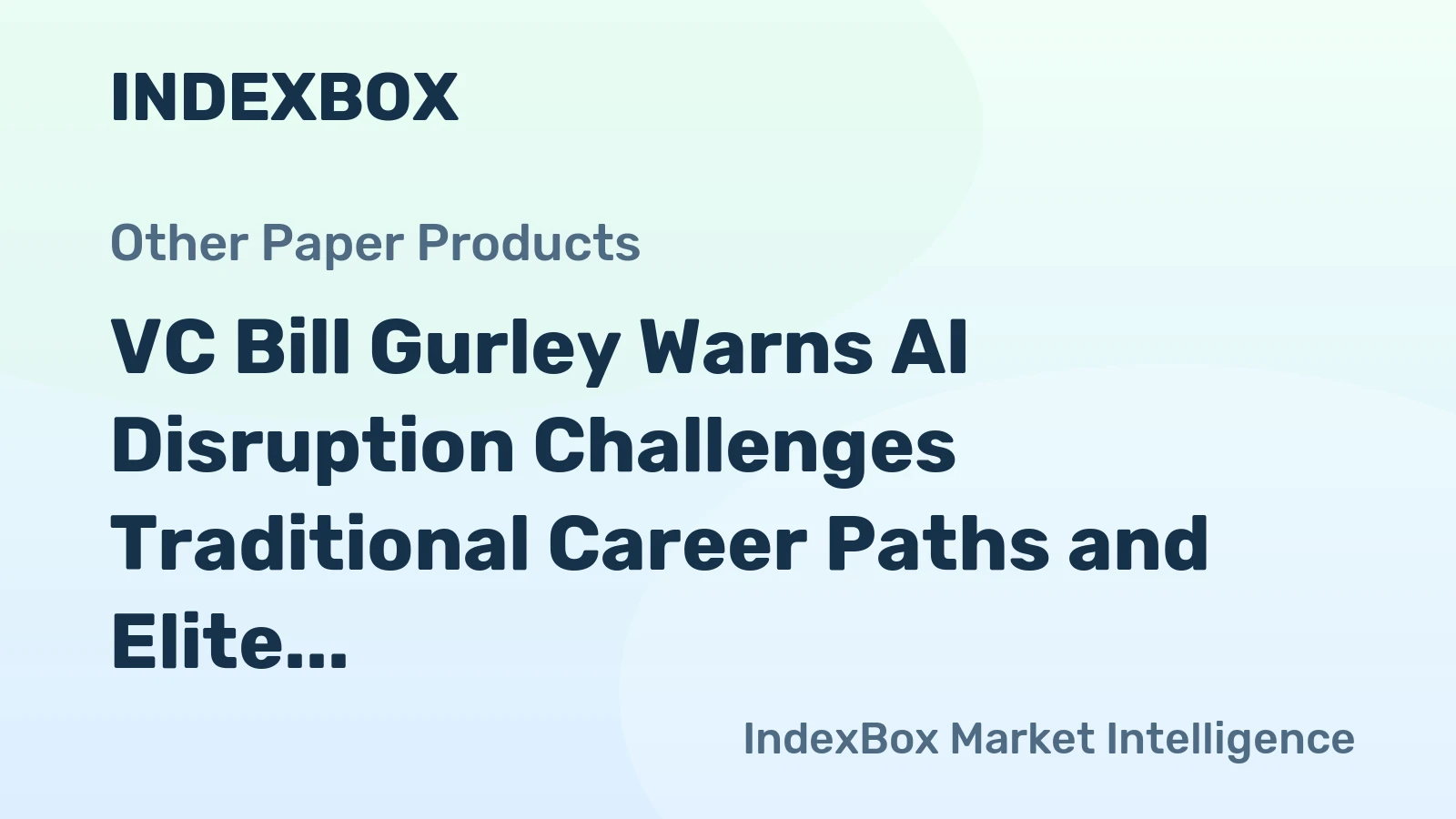 VC Bill Gurley Warns AI Disruption Challenges Traditional Career Paths and Elite Education
