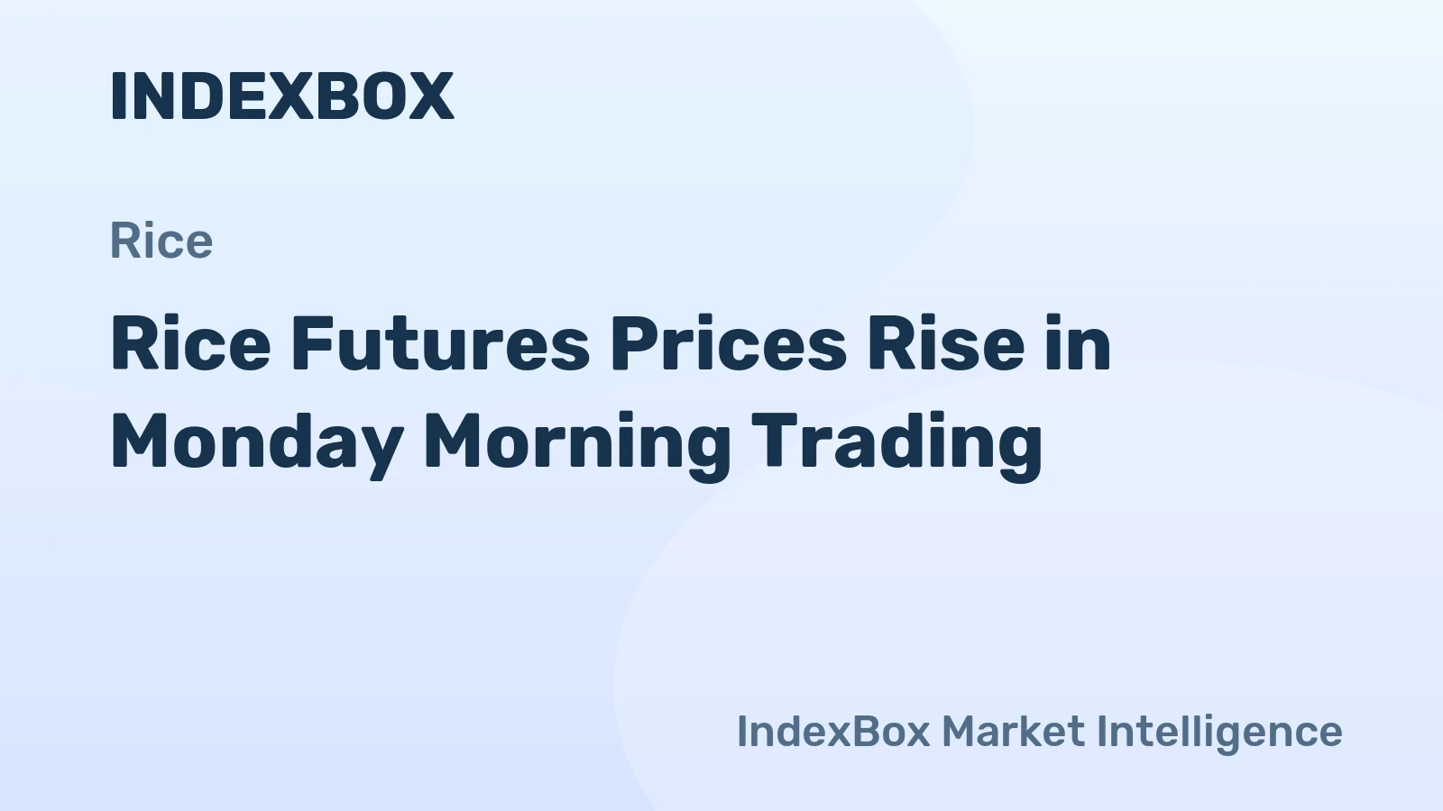 Rice Futures Prices Rise in Monday Morning Trading