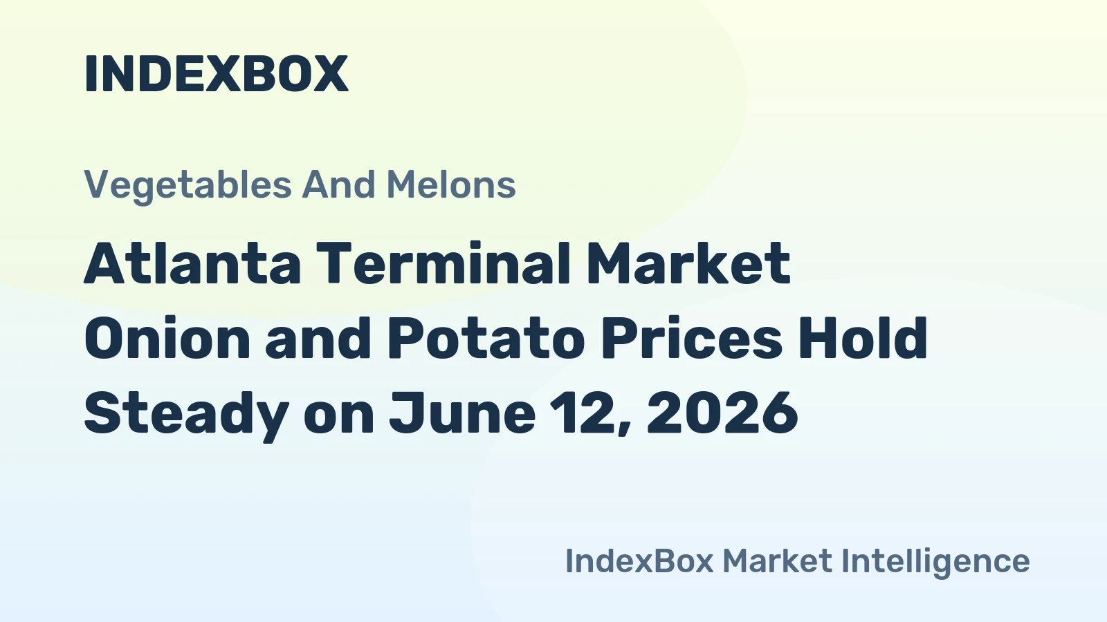 Atlanta Terminal Market Onion and Potato Prices Hold Steady on June 12, 2026