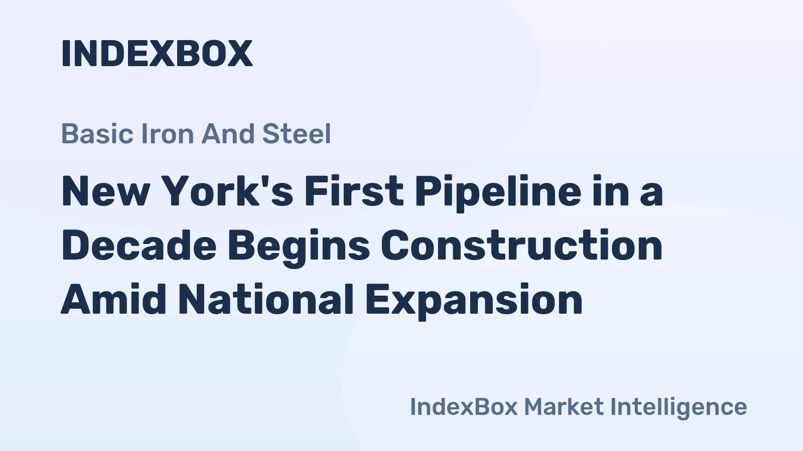 New York's First Pipeline in a Decade Begins Construction Amid National Expansion