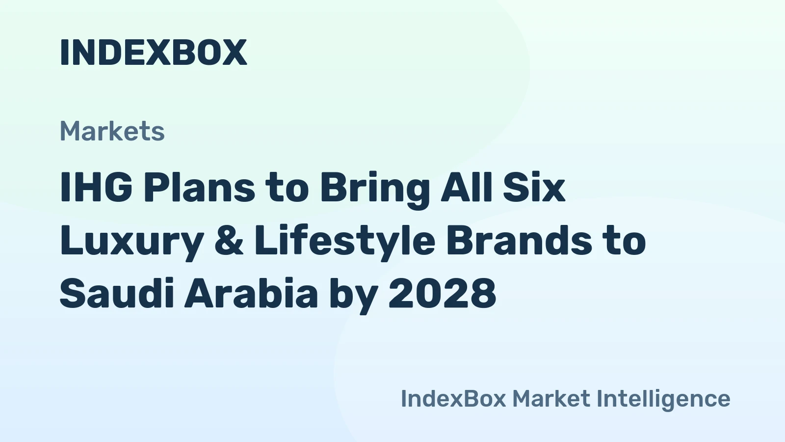 IHG Plans to Bring All Six Luxury & Lifestyle Brands to Saudi Arabia by 2028