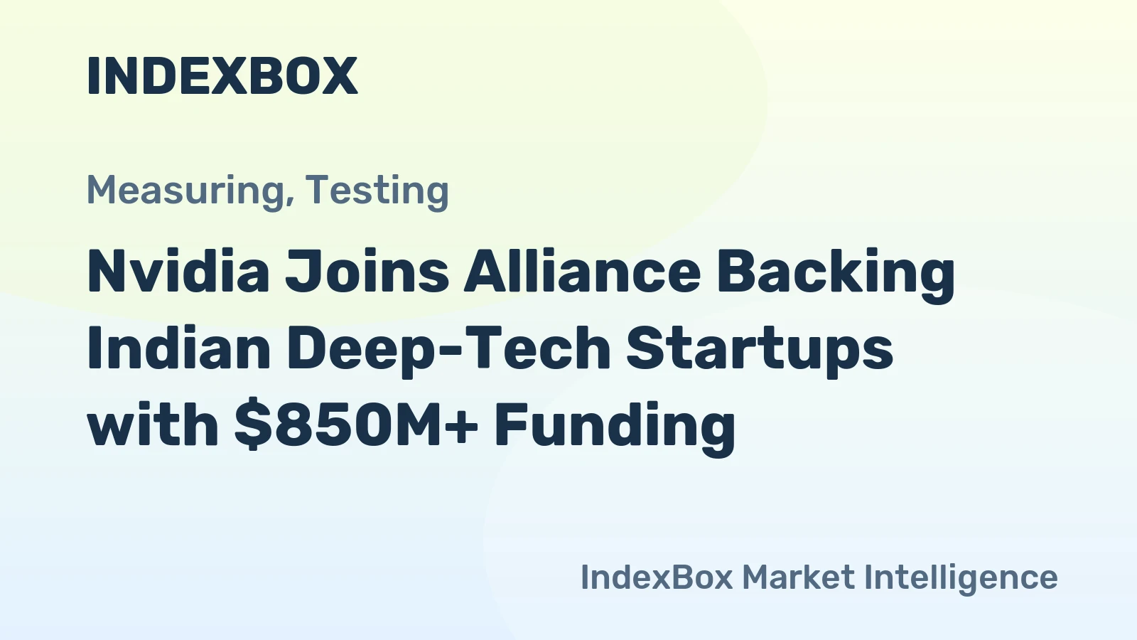 Nvidia Joins Alliance Backing Indian Deep-Tech Startups with $850M+ Funding
