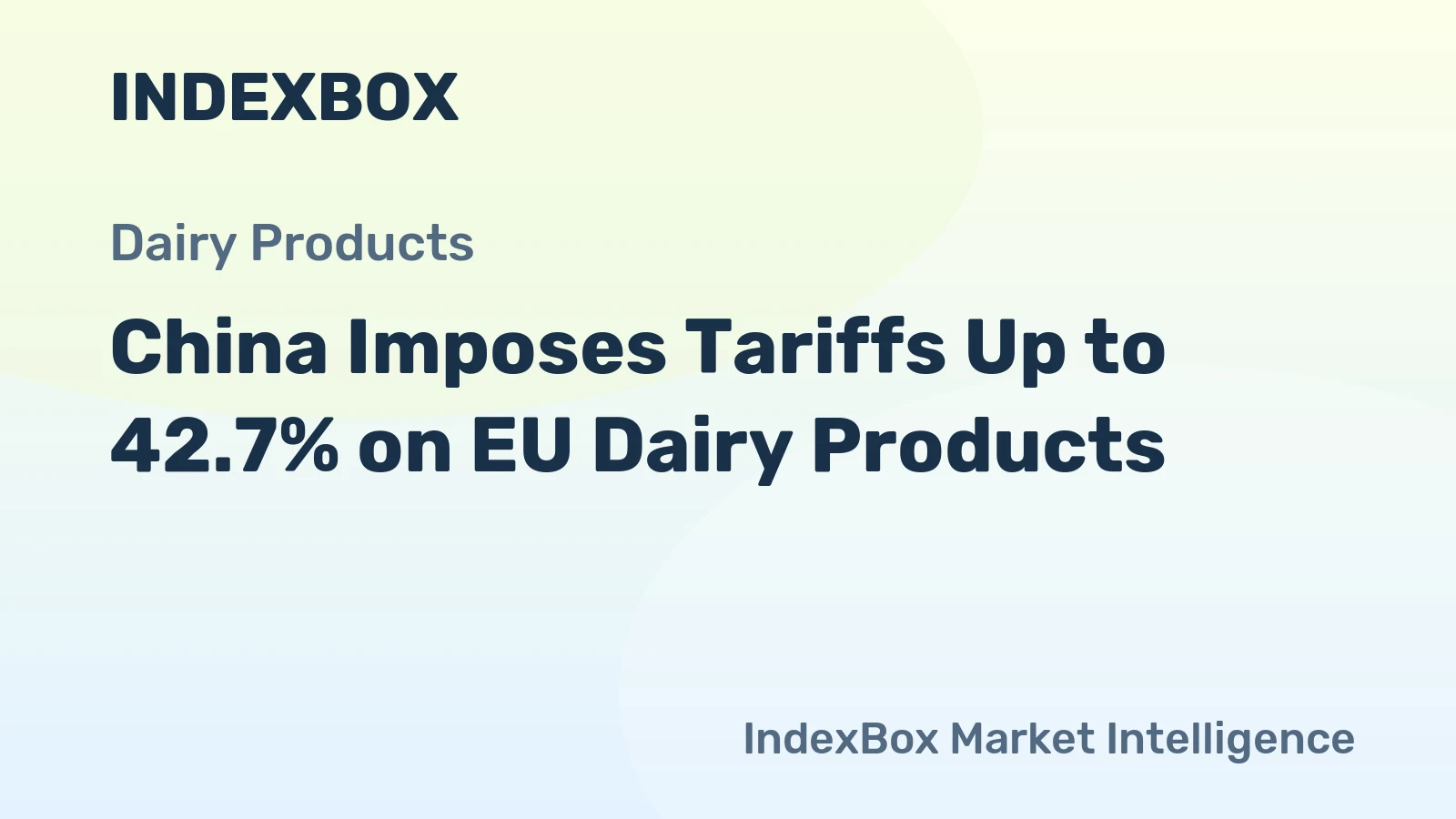 China Imposes Tariffs Up to 42.7% on EU Dairy Products