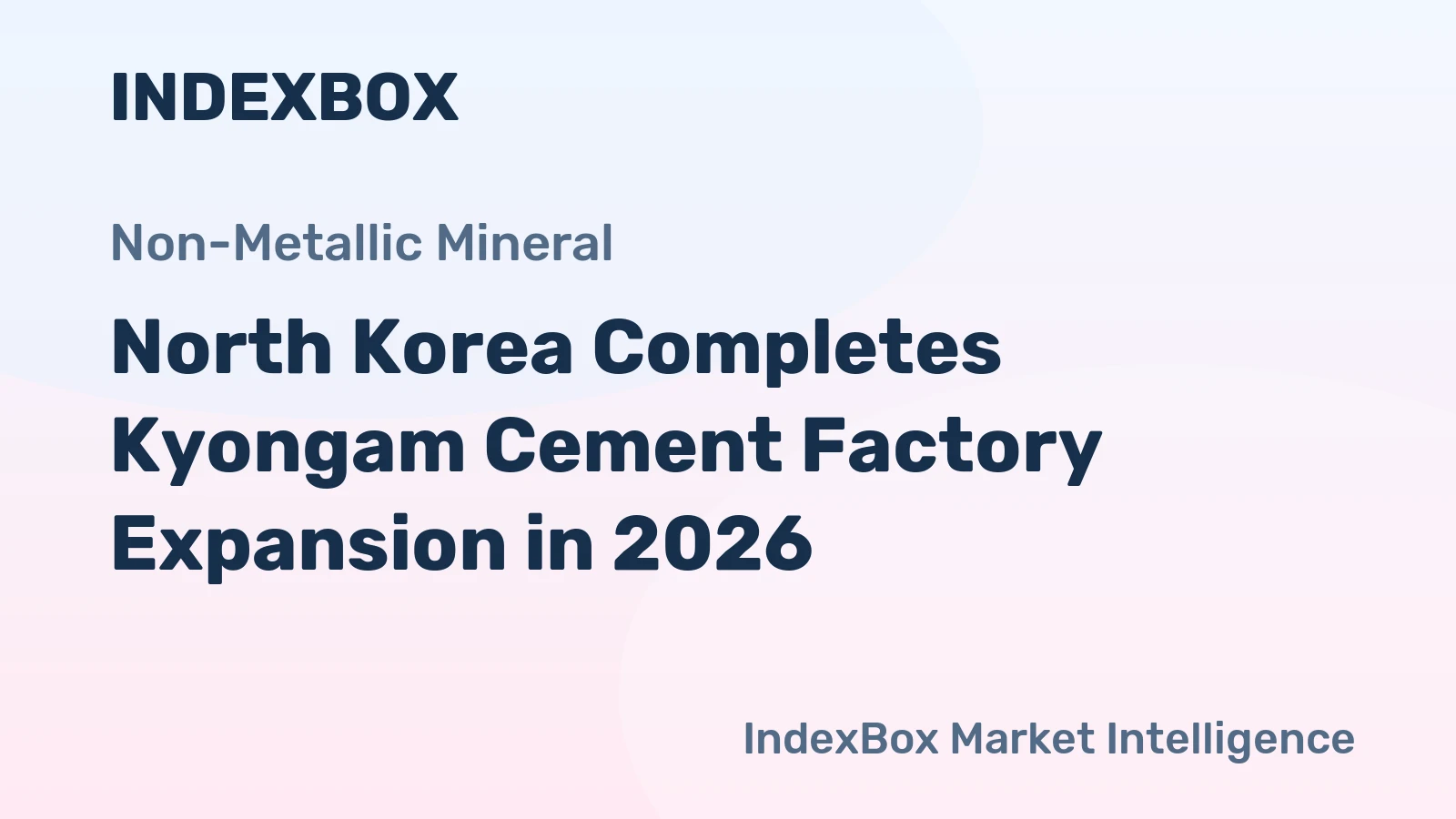 North Korea Completes Kyongam Cement Factory Expansion in 2026