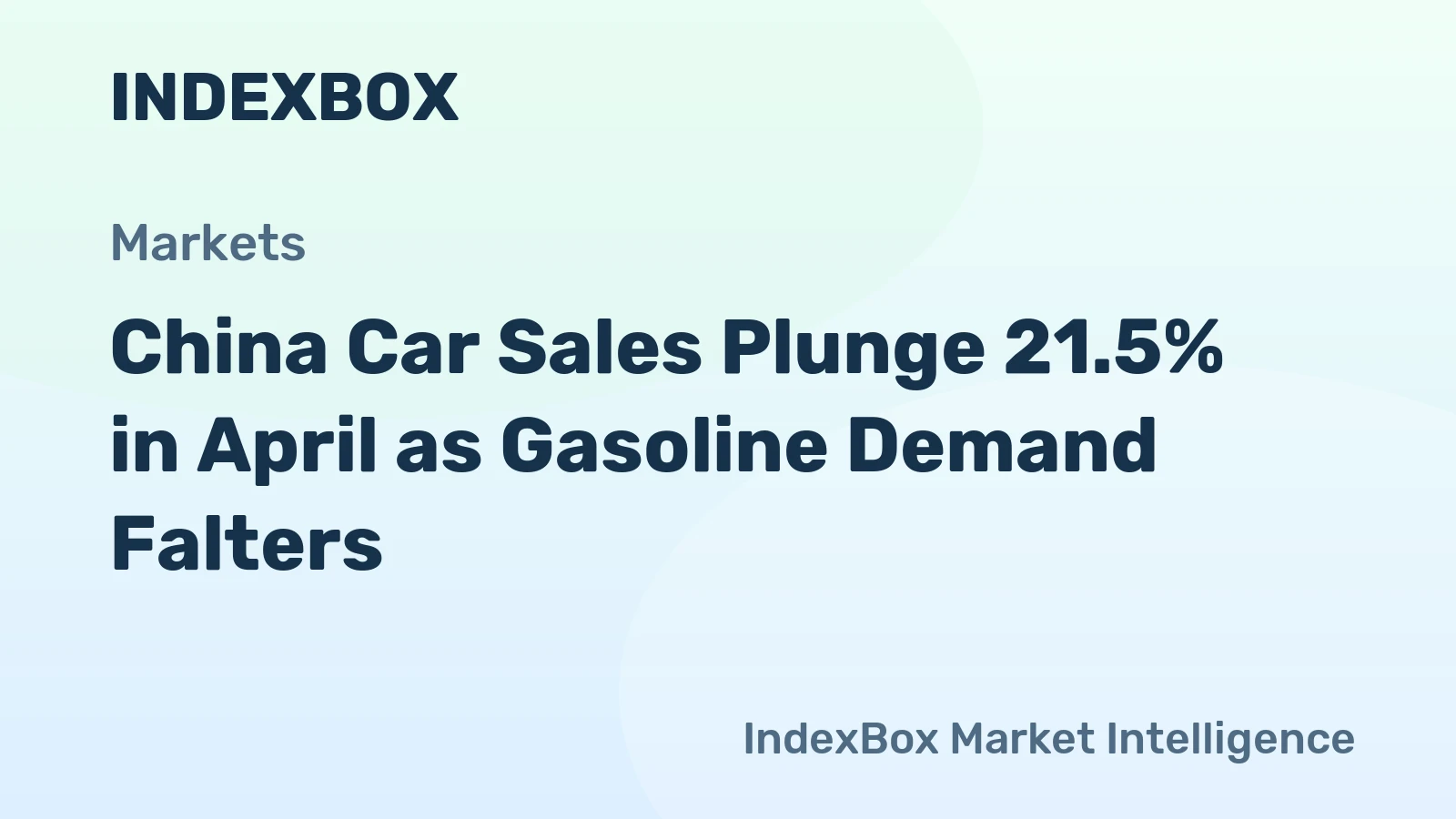 China Car Sales Plunge 21.5% in April as Gasoline Demand Falters