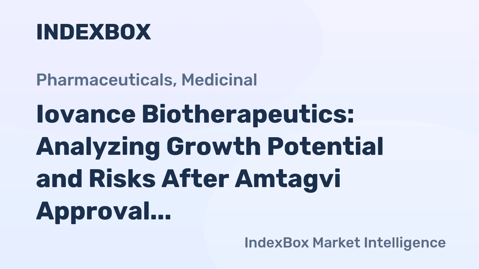 Iovance Biotherapeutics: Analyzing Growth Potential and Risks After Amtagvi Approval