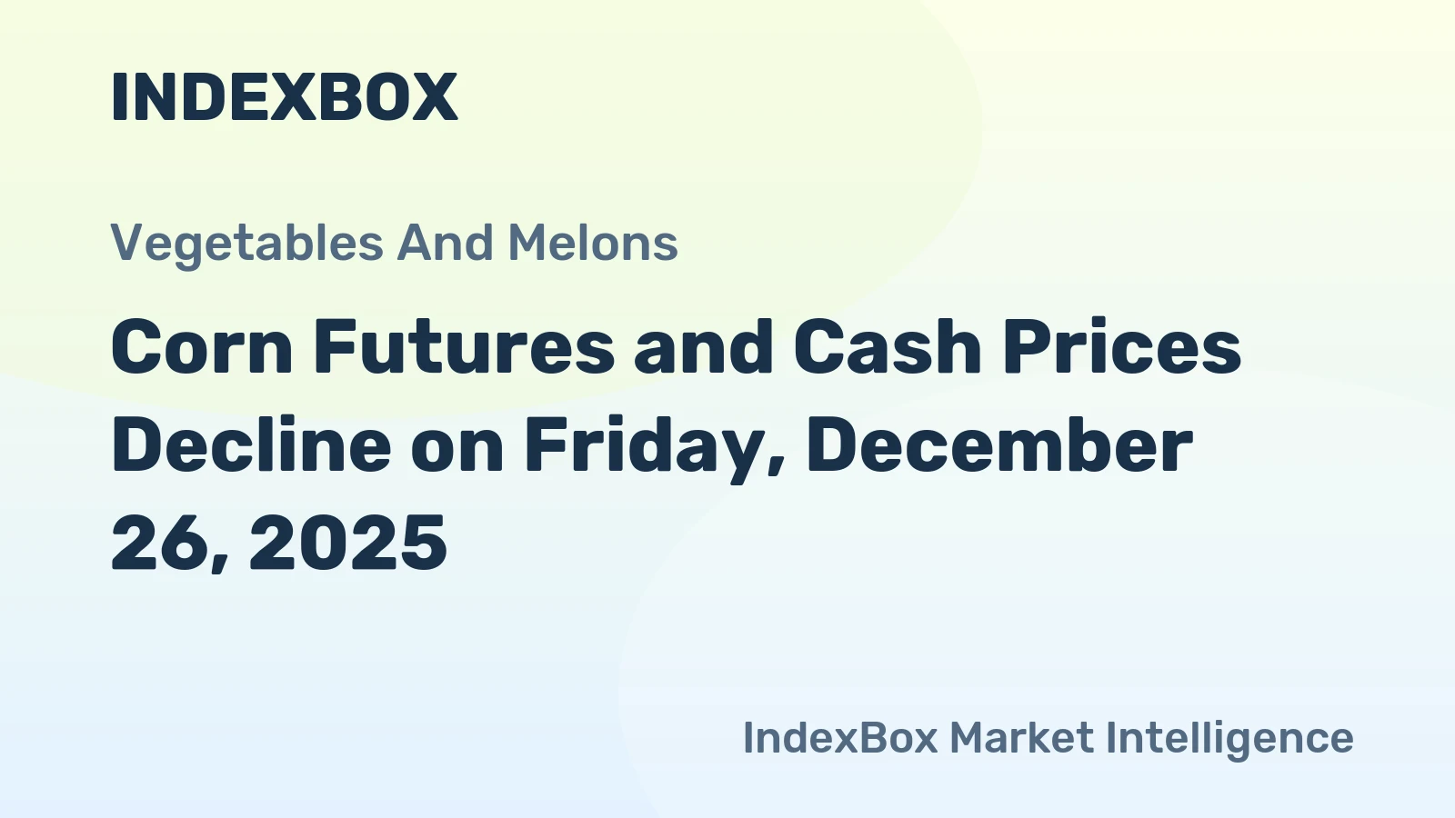 Corn Futures and Cash Prices Decline on Friday, December 26, 2025