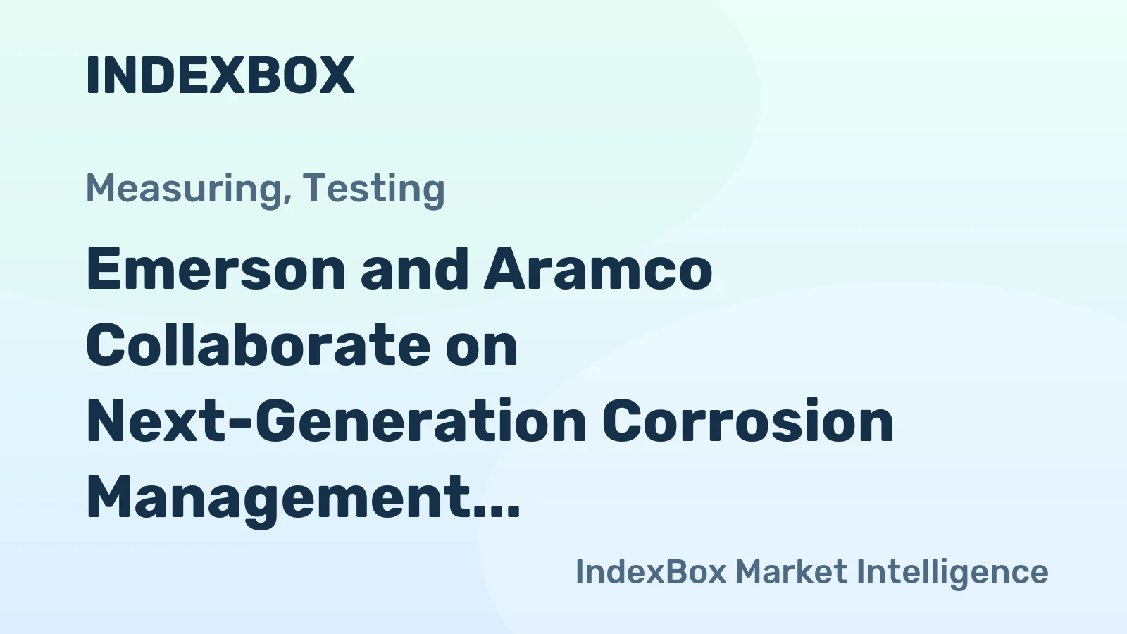 Emerson and Aramco Collaborate on Next-Generation Corrosion Management Systems