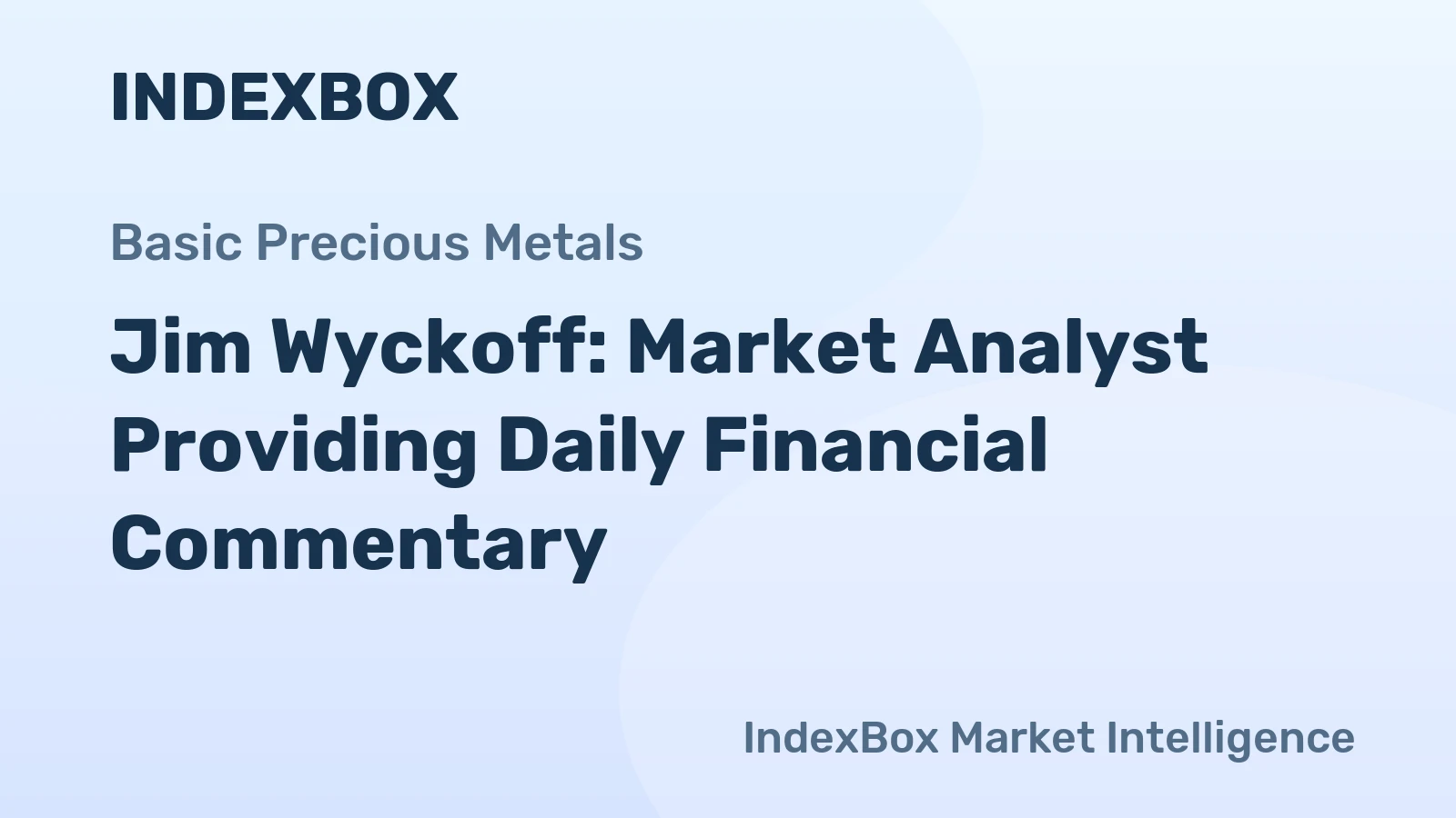 Jim Wyckoff: Market Analyst Providing Daily Financial Commentary
