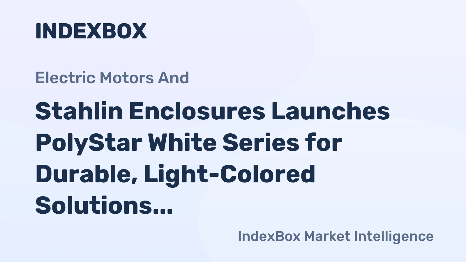 Stahlin Enclosures Launches PolyStar White Series for Durable, Light-Colored Solutions