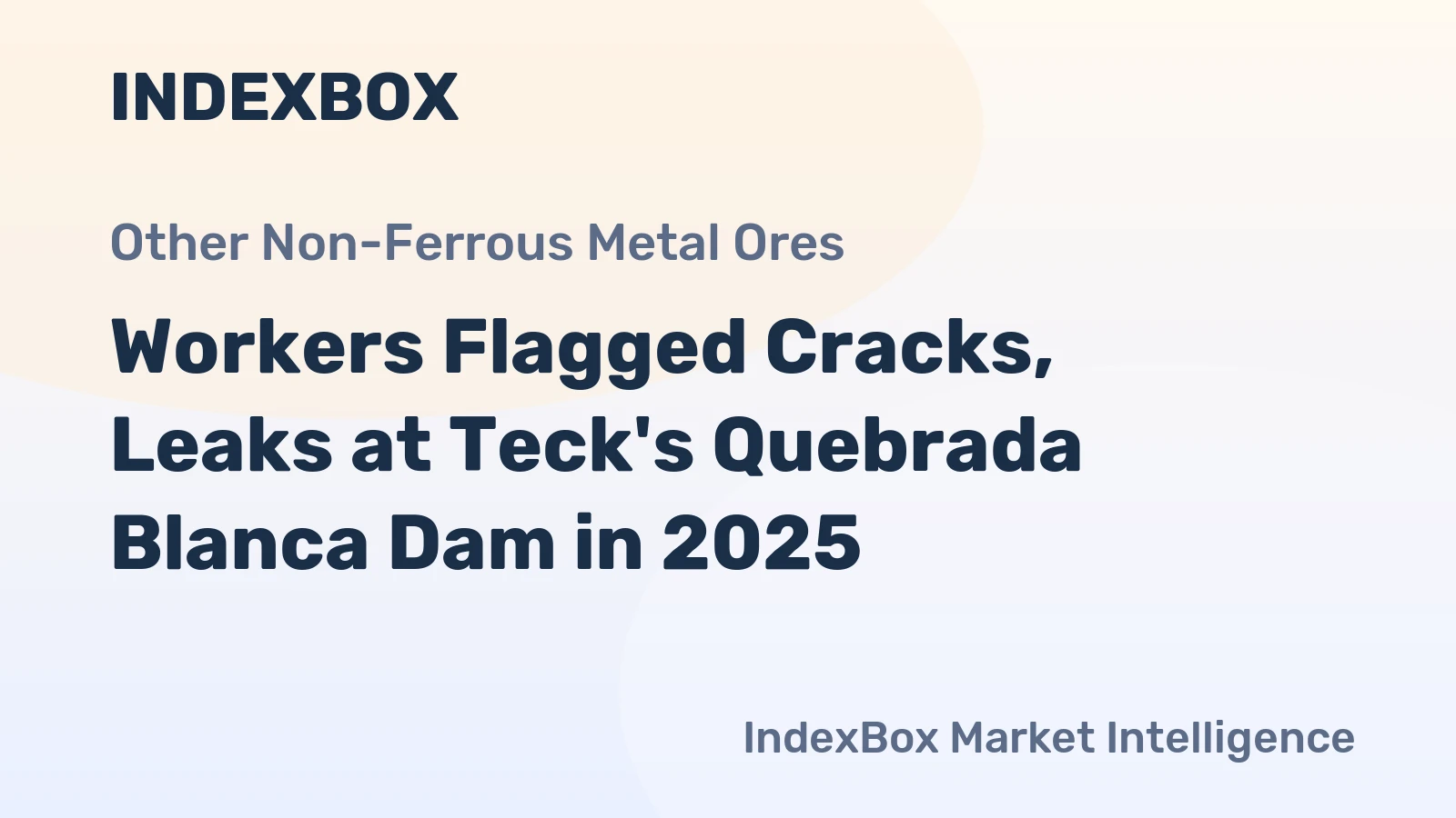 Workers Flagged Cracks, Leaks at Teck's Quebrada Blanca Dam in 2025