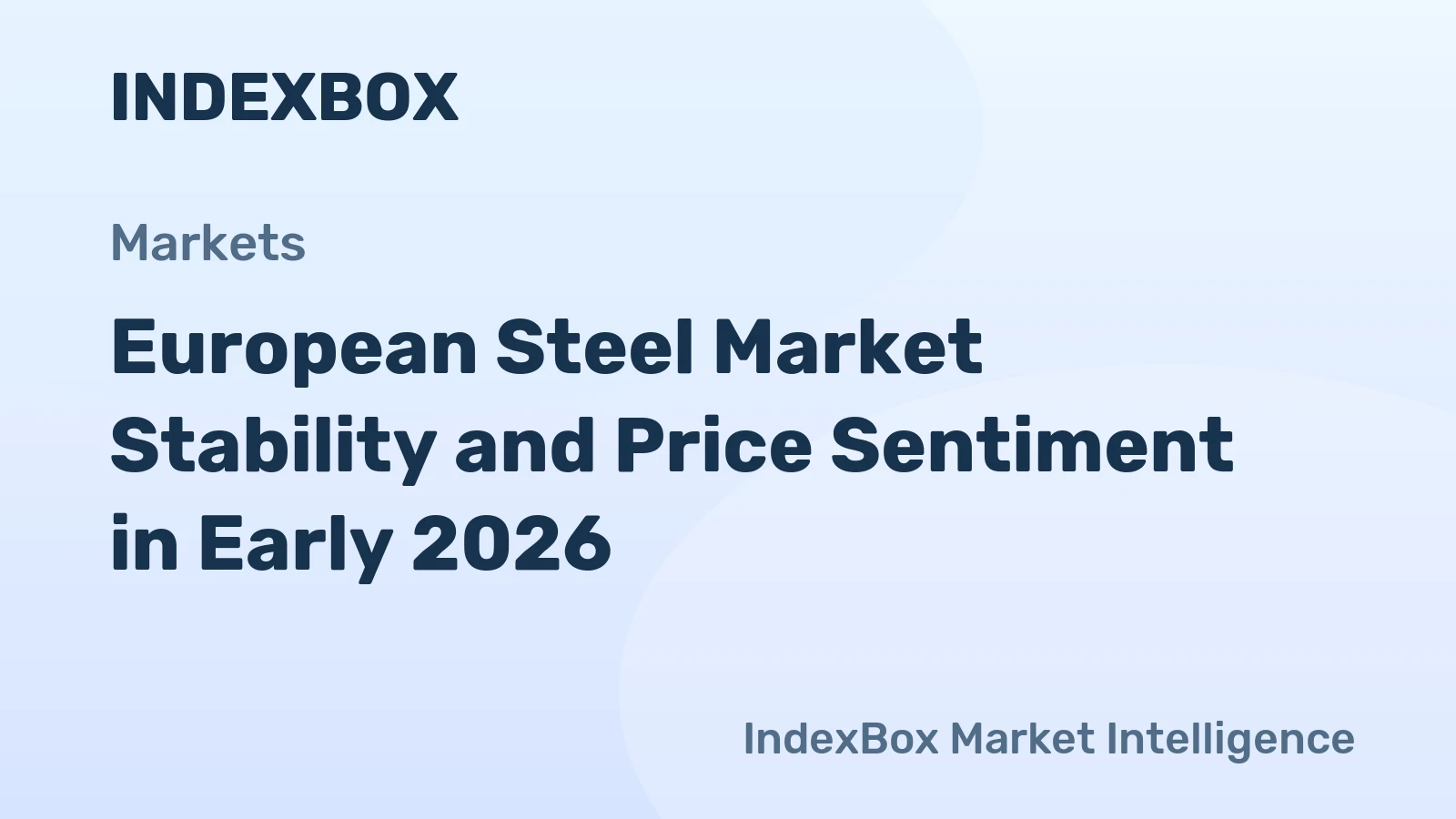 European Steel Market Stability and Price Sentiment in Early 2026