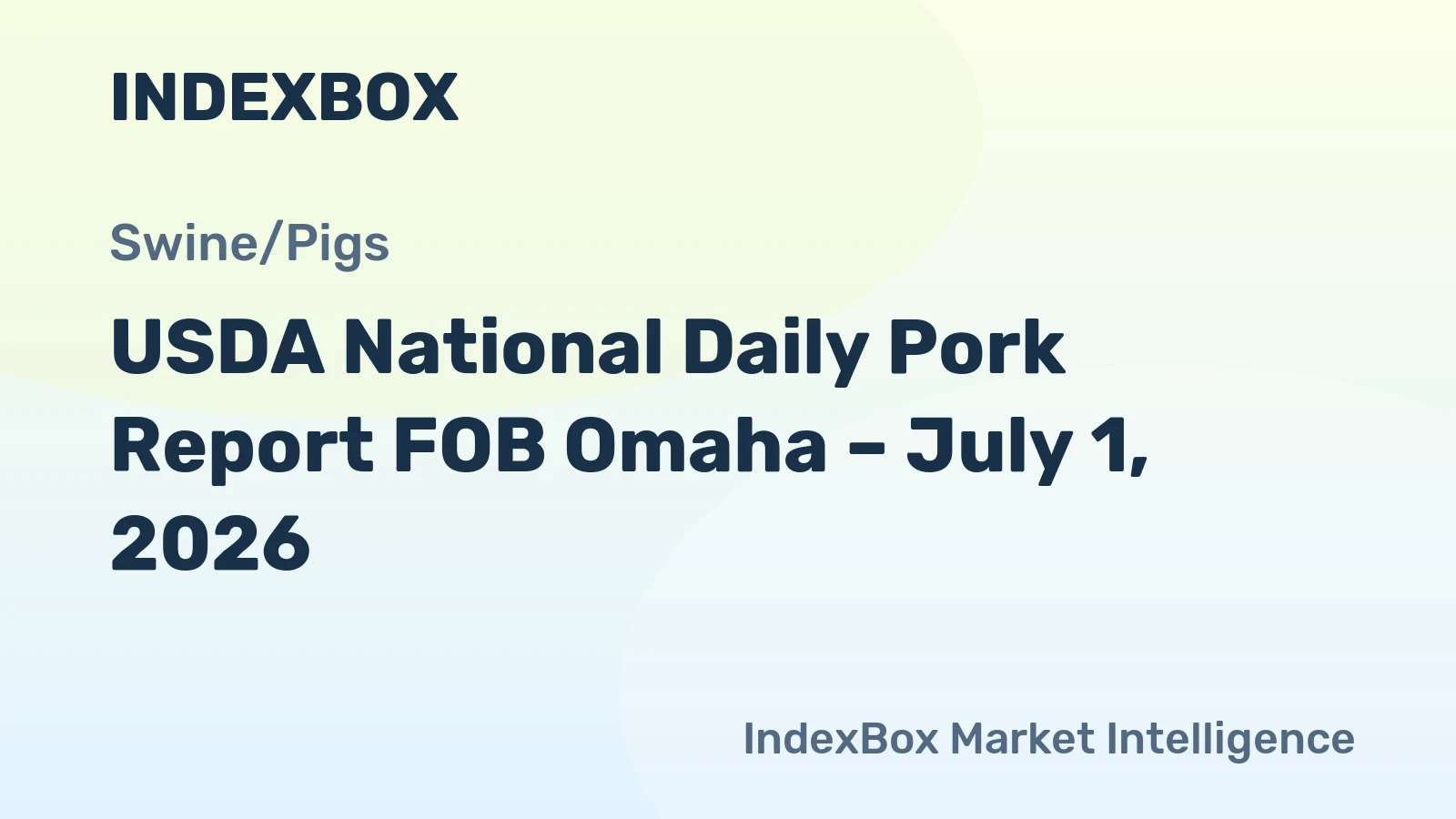 USDA National Daily Pork Report FOB Omaha – July 1, 2026