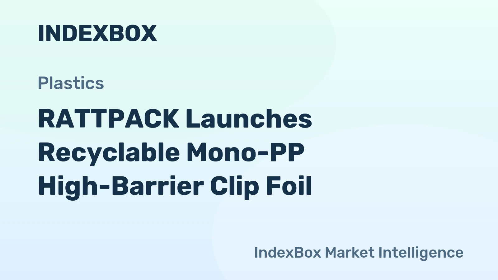 RATTPACK Launches Recyclable Mono-PP High-Barrier Clip Foil