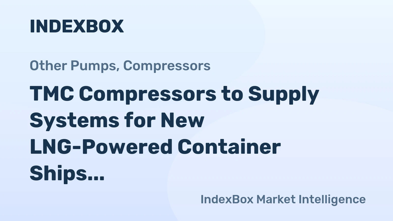 TMC Compressors to Supply Systems for New LNG-Powered Container Ships