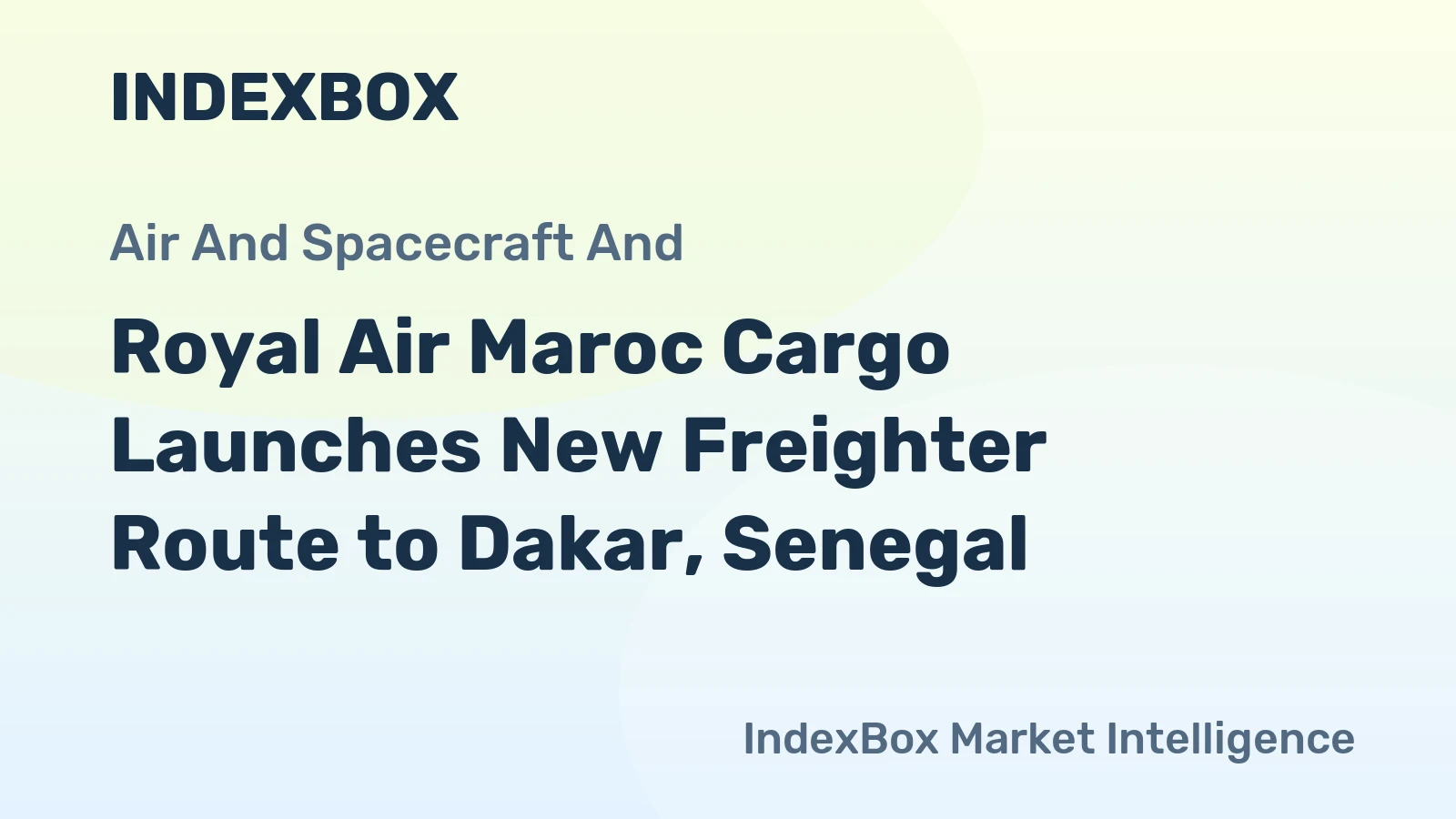 Royal Air Maroc Cargo Launches New Freighter Route to Dakar, Senegal