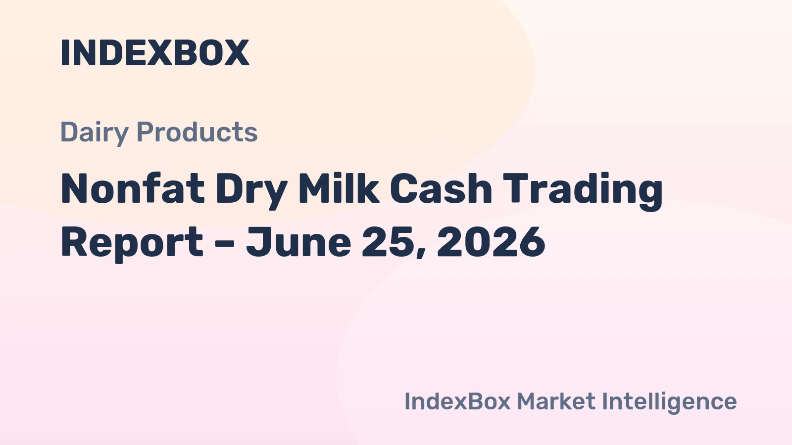 Nonfat Dry Milk Cash Trading Report – June 25, 2026