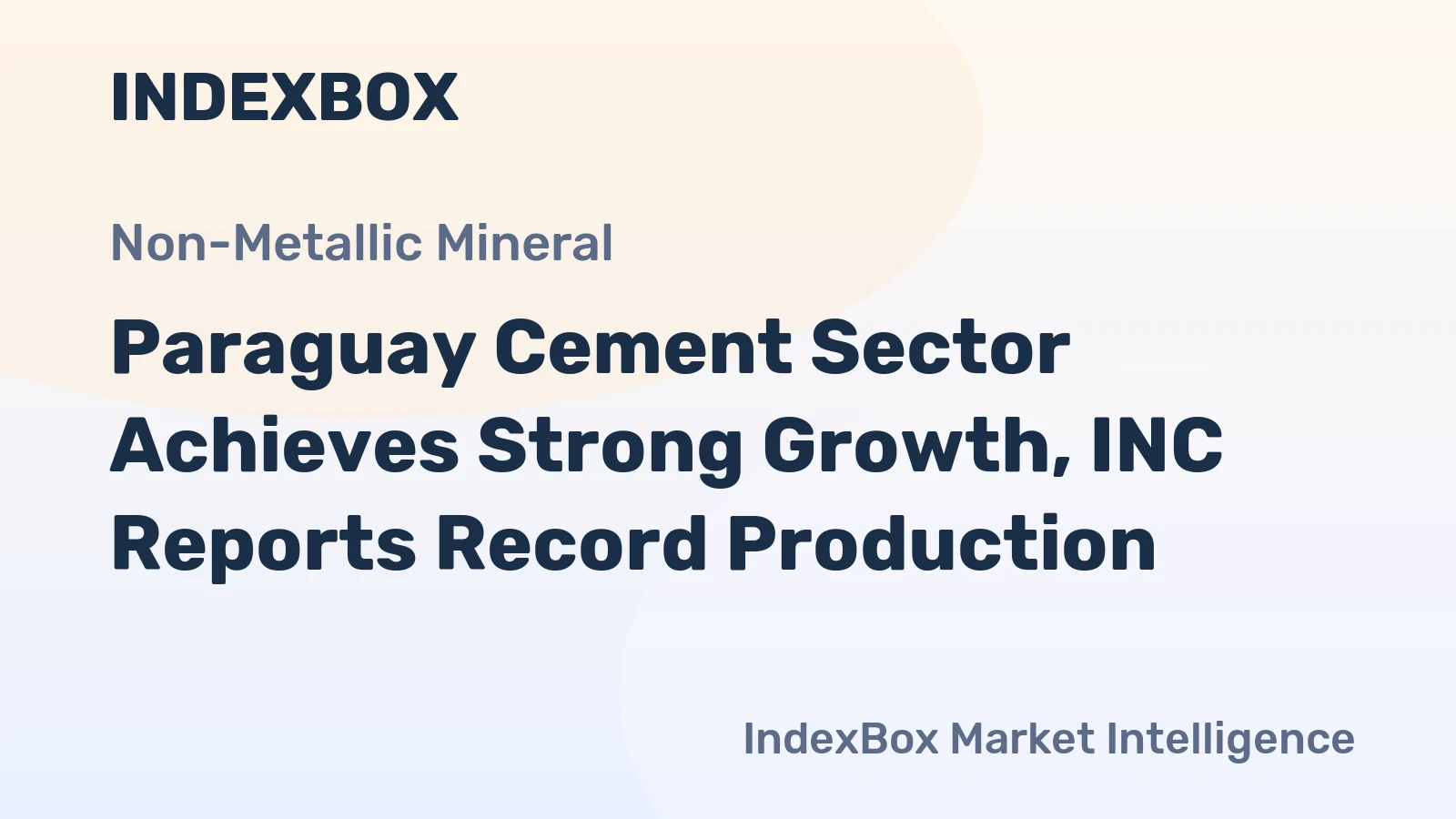 Paraguay Cement Sector Achieves Strong Growth, INC Reports Record Production