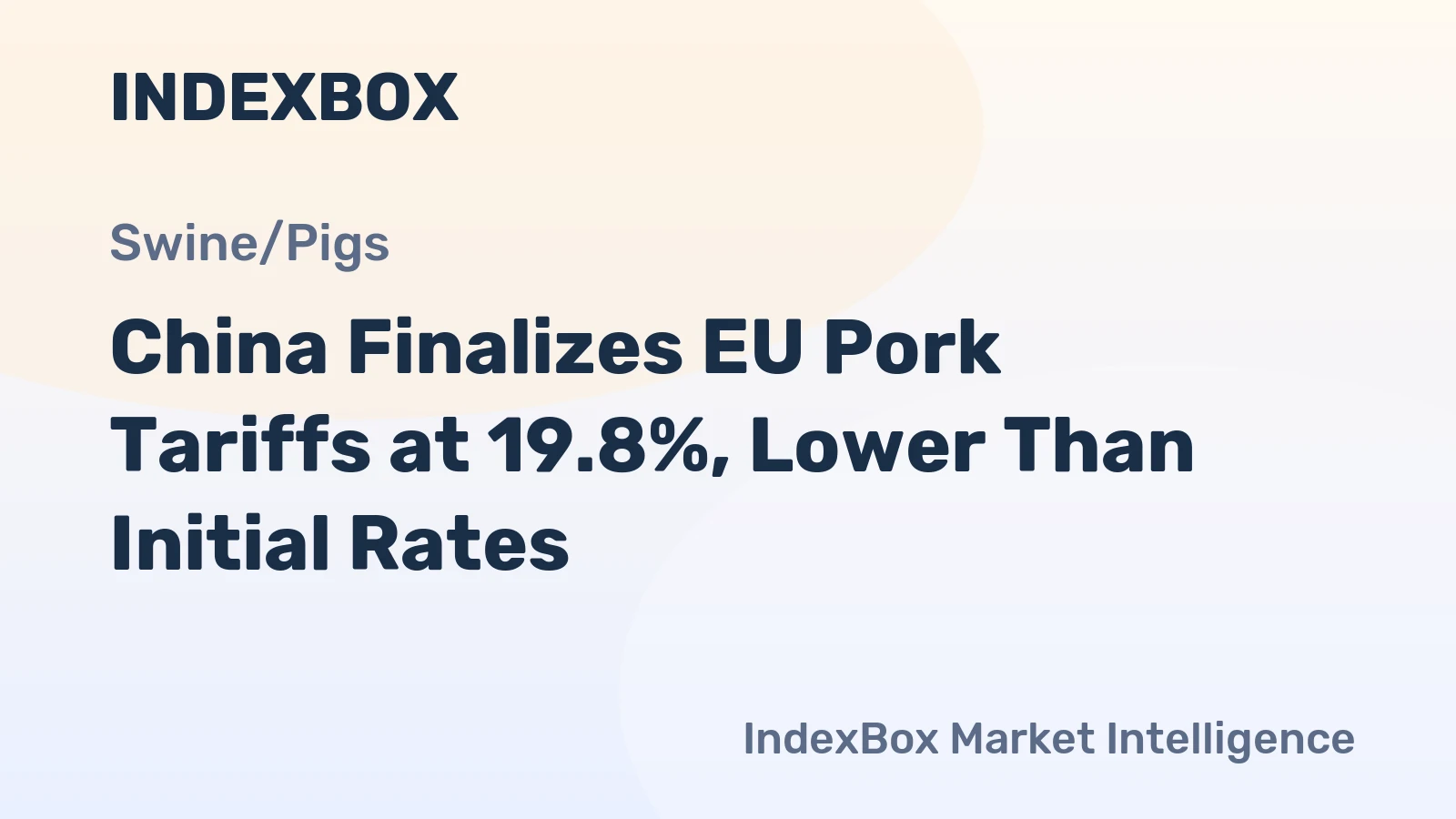 China Finalizes EU Pork Tariffs at 19.8%, Lower Than Initial Rates