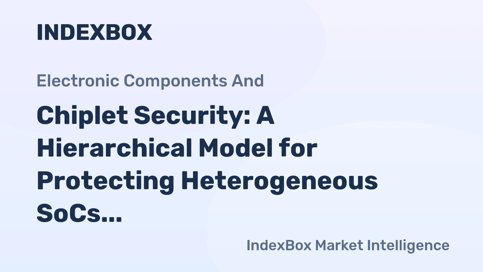 Chiplet Security: A Hierarchical Model for Protecting Heterogeneous SoCs