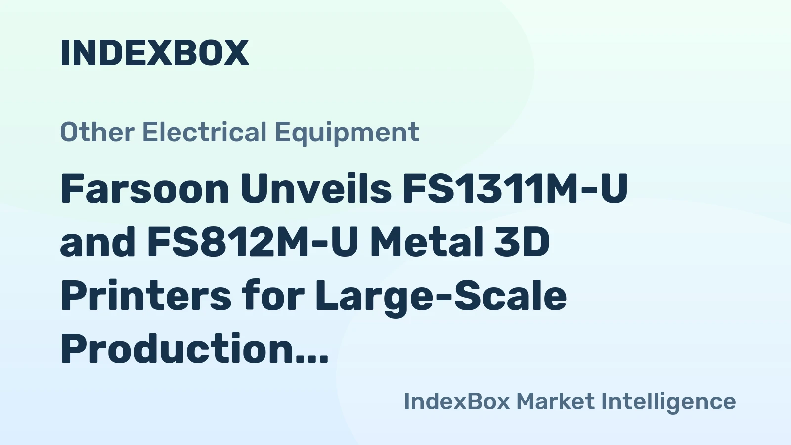 Farsoon Unveils FS1311M-U and FS812M-U Metal 3D Printers for Large-Scale Production